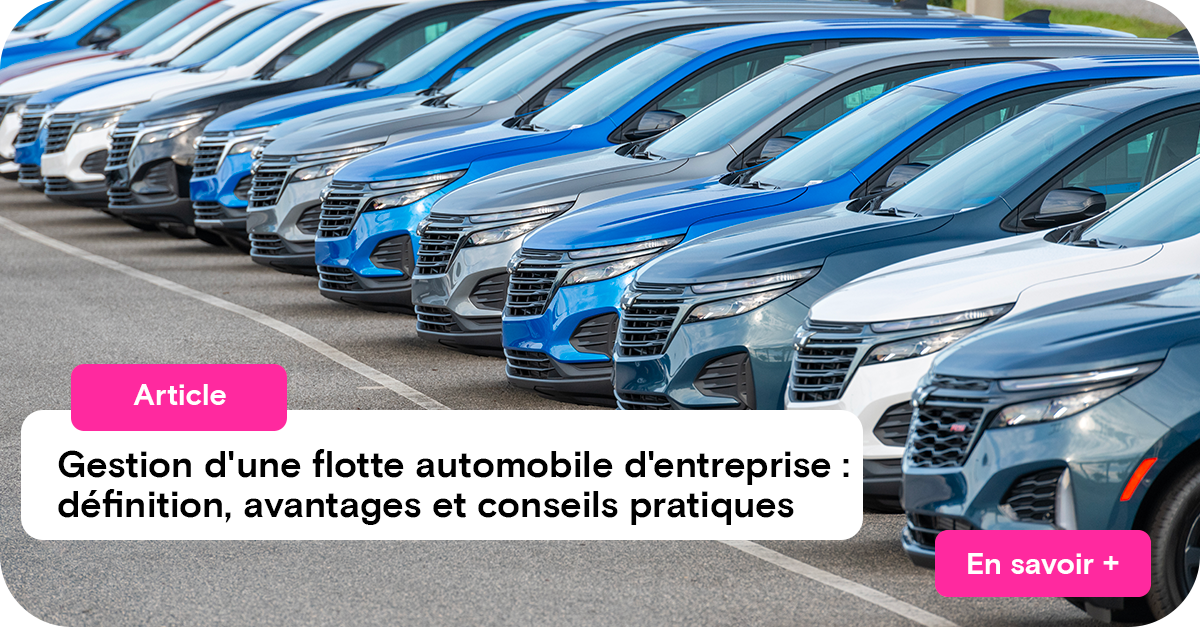 Gestion d'une flotte automobile d'entreprise : définition, avantages et ...
