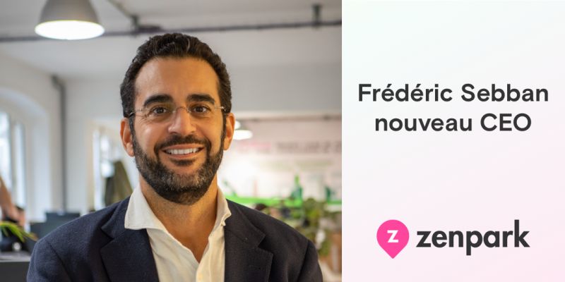 Zenpark nomme Frédéric Sebban au poste de CEO